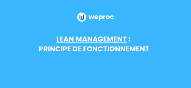Qu'est-ce que le Lean Management ? définition et mise en place